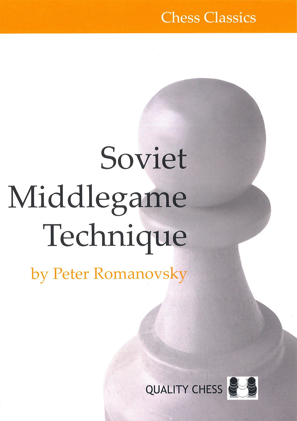 Soviet Middlegame Technique by Peter Romanovsky – Chess Universe
